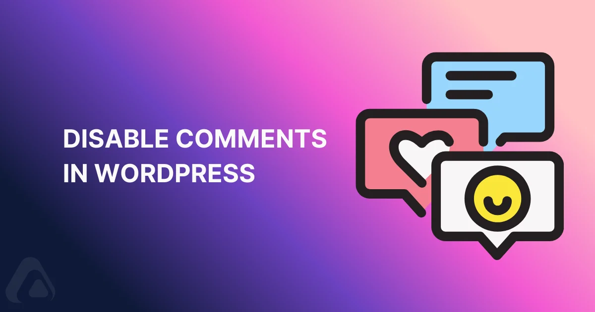 How to Disable WordPress Comments? (Block Spammers)
