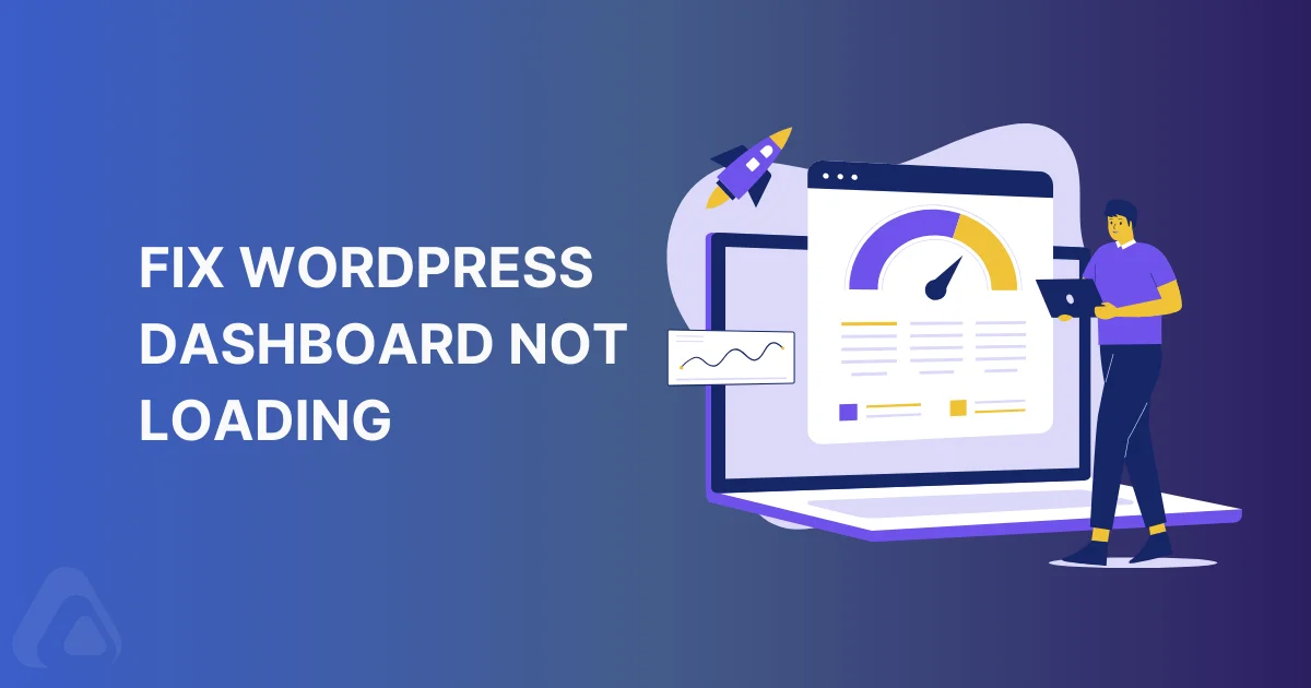 How To Fix Wordpress Dashboard Not Loading Issues