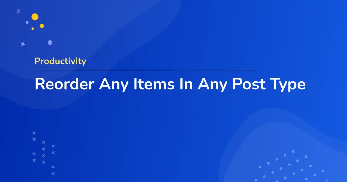 How to Reorder Post Types in WordPress? - WP Adminify