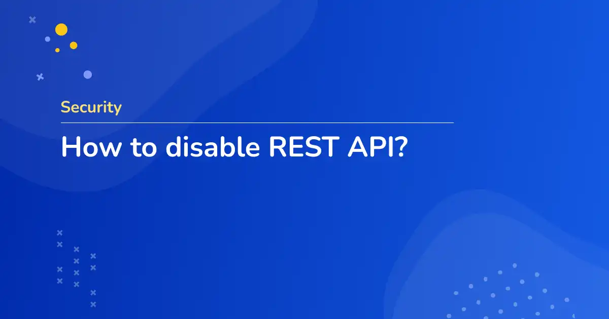 How To Disable Rest Api And X Powered By Notice From Headers