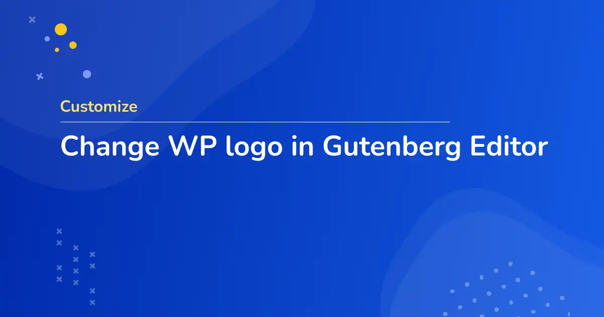 How to change the default logo in Gutenberg Editor? - WP Adminify