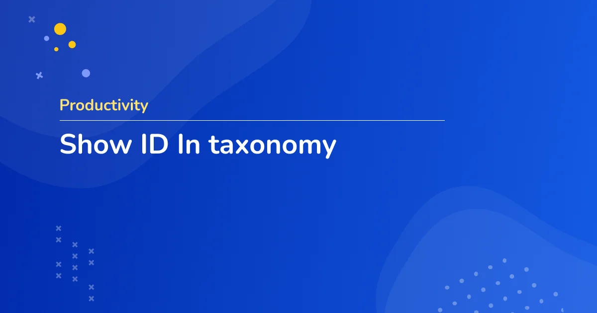 Display Taxonomy ID Columns in WordPress - WP Adminify